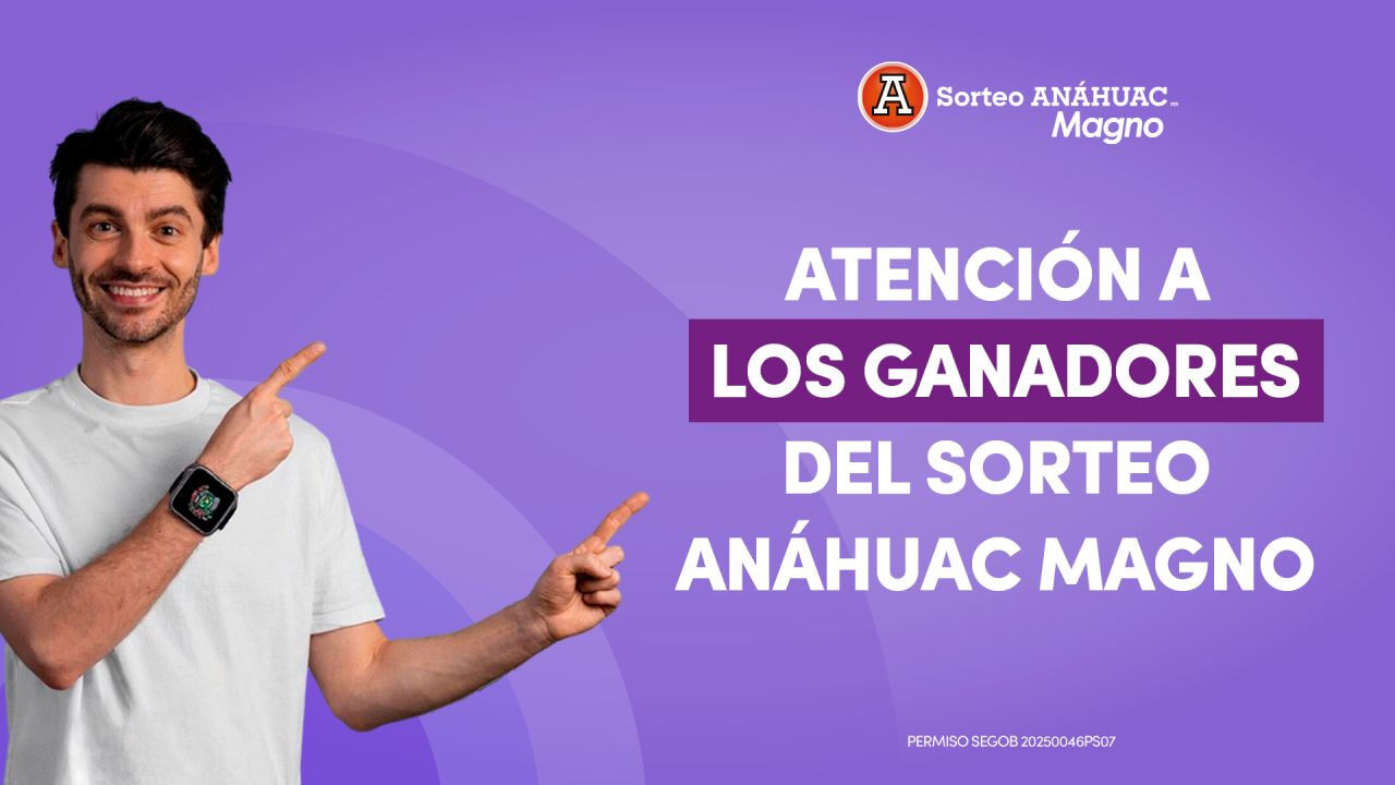 Ganadores del Sorteo Magno Anáhuac 2025